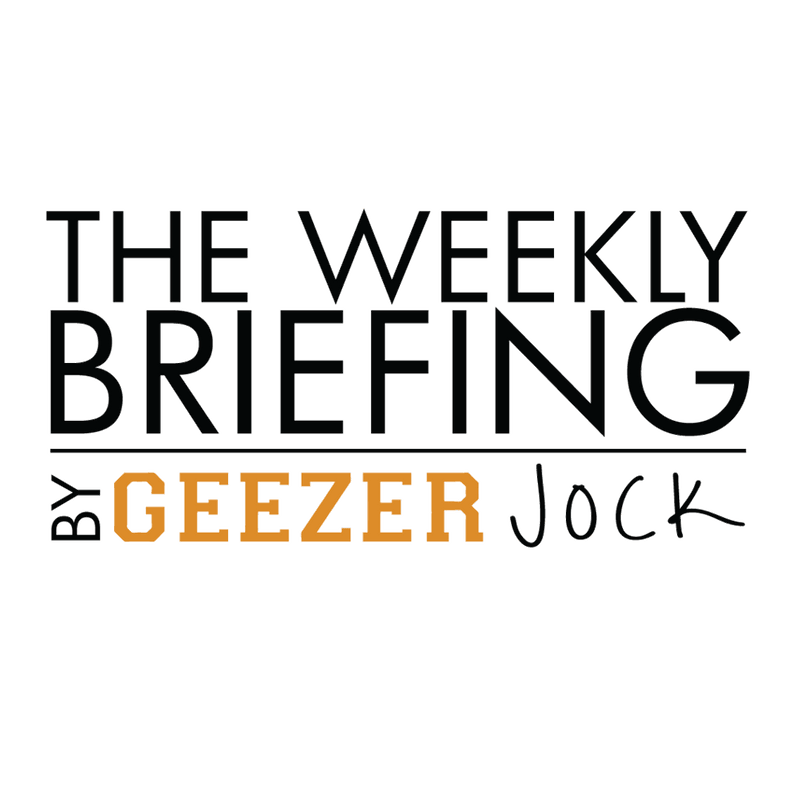 Weekly Briefing: Our Crusade And More - Geezer Jock